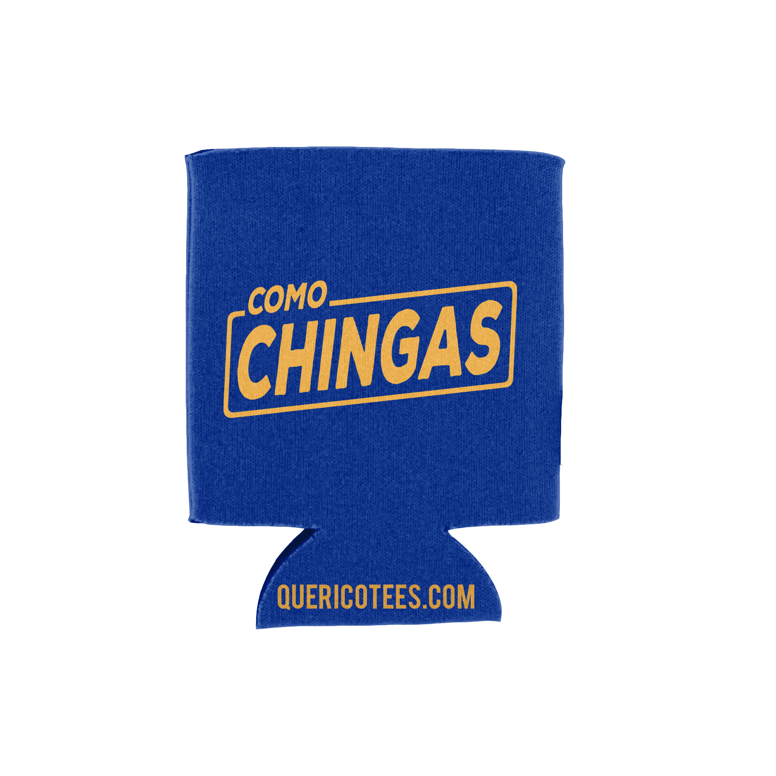 Como Chingas Can Cooler – Mi Vida Uvalde