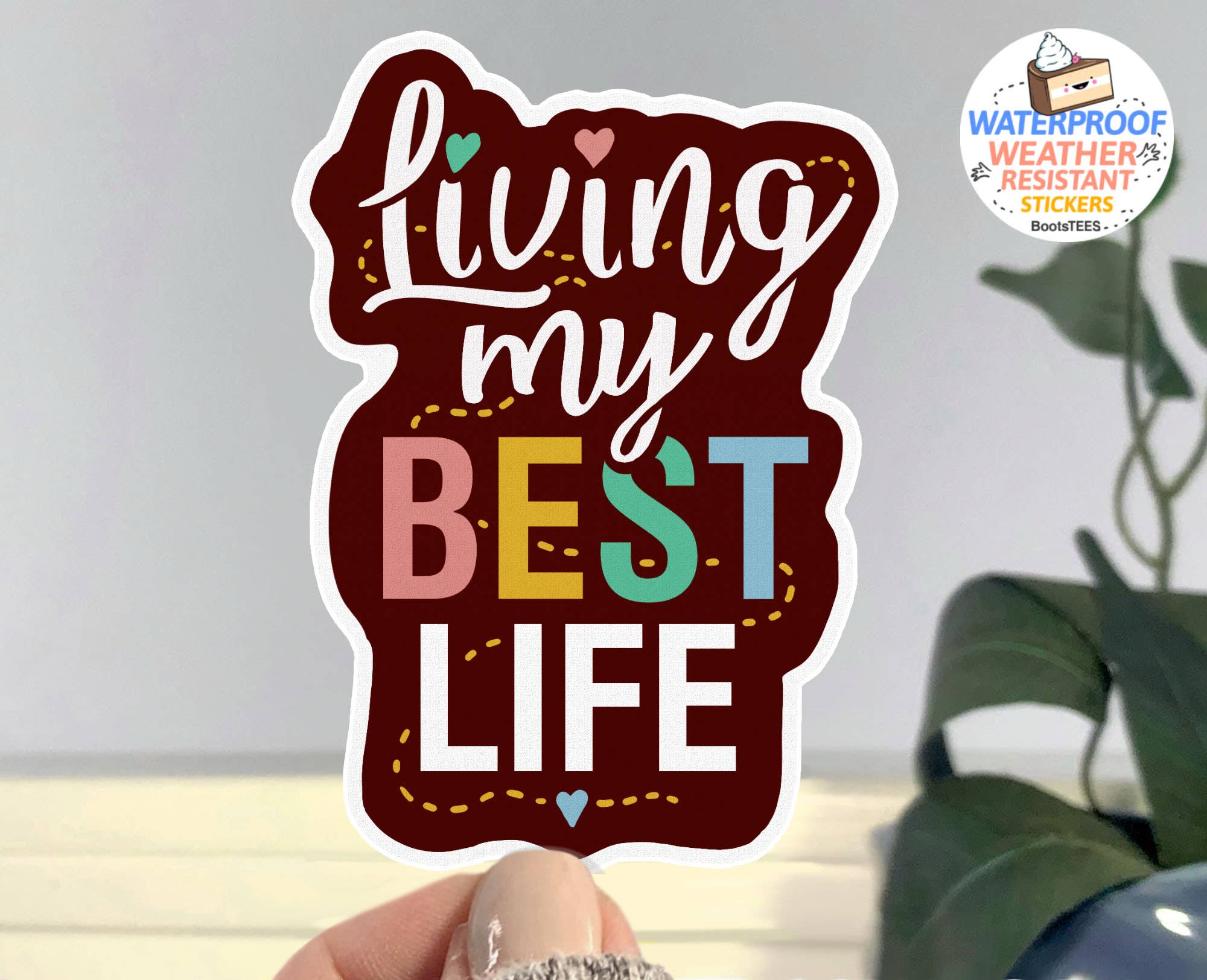 Living My Best Life Sticker, 3" Positive Vibes Quote Decal – Mi Vida Uvalde