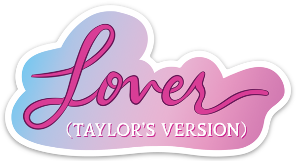 Lover (Taylor's Version) Die Cut Sticker – Mi Vida Uvalde